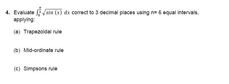 Solved Evaluate ∫0π3sin(x)2dx ﻿correct to 3 ﻿decimal places | Chegg.com