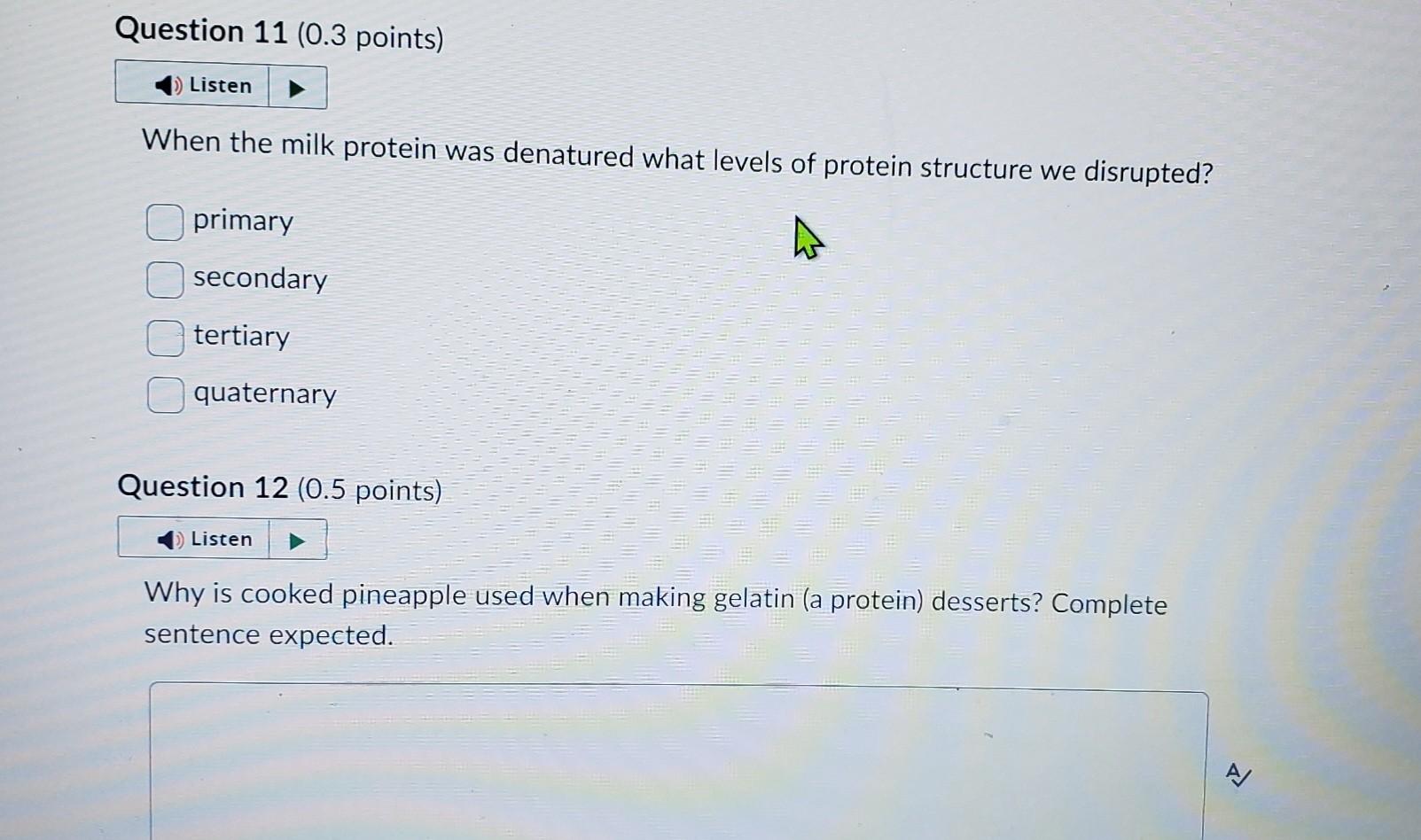 Solved When the milk protein was denatured what levels of | Chegg.com