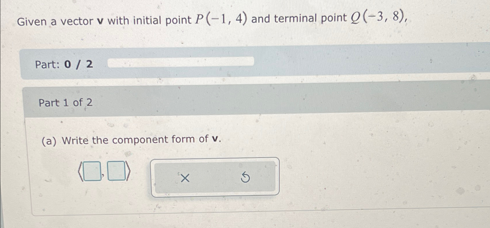 Solved Given a vector v ﻿with initial point P(-1,4) ﻿and | Chegg.com
