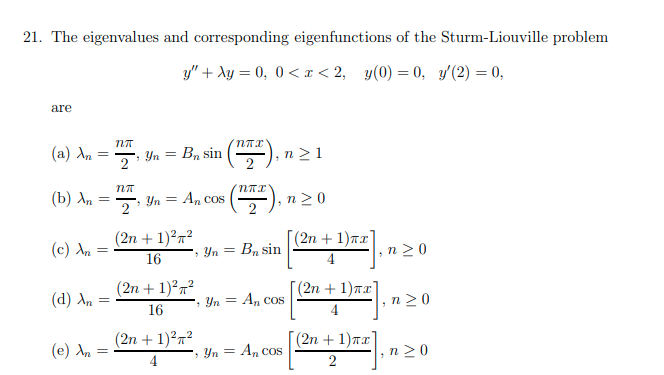Solved The eigenvalues and corresponding eigenfunctions of | Chegg.com