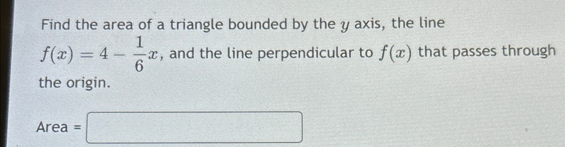 Solved Find the area of a triangle bounded by the y ﻿axis, | Chegg.com