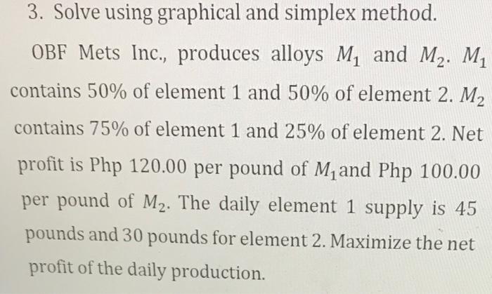 Solved 3. Solve using graphical and simplex method. OBF Mets | Chegg.com