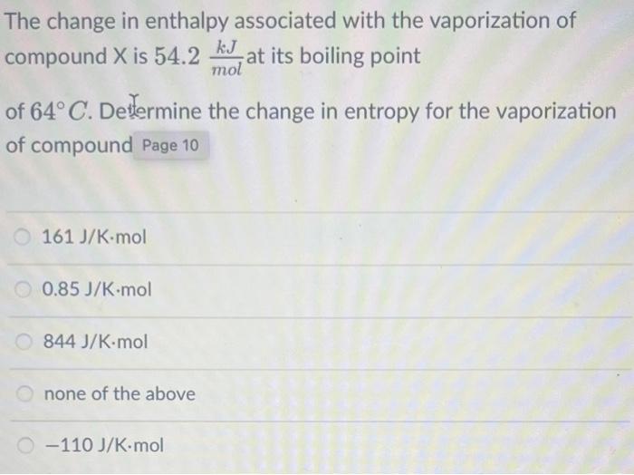 Solved The change in enthalpy associated with the | Chegg.com