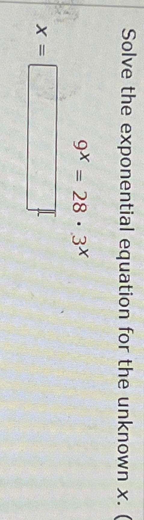 Solved Solve the exponential equation for the unknown | Chegg.com
