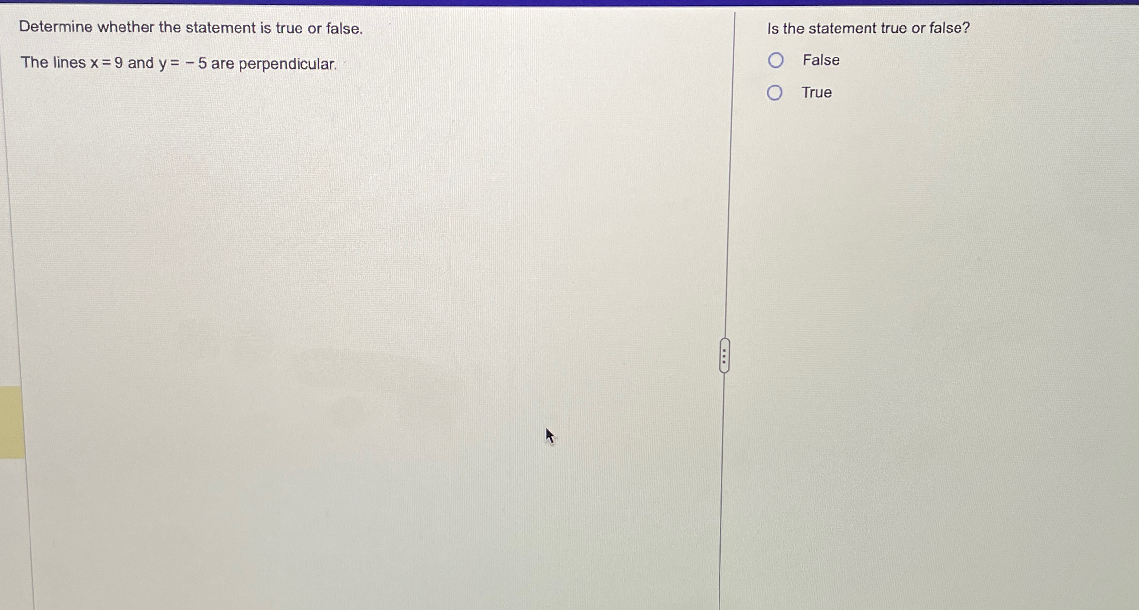 Solved Determine whether the statement is true or false.The | Chegg.com