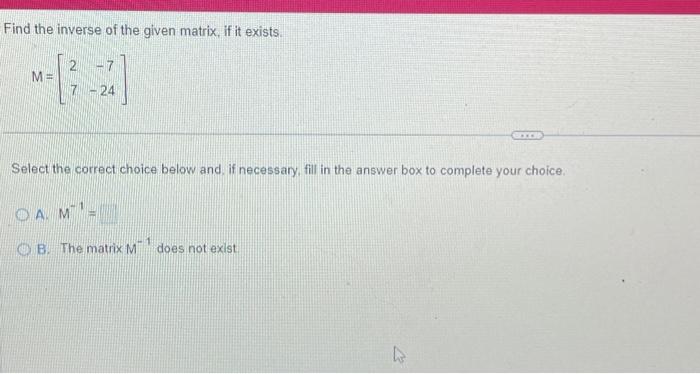 Solved Find the inverse of the given matrix, if it exists. | Chegg.com