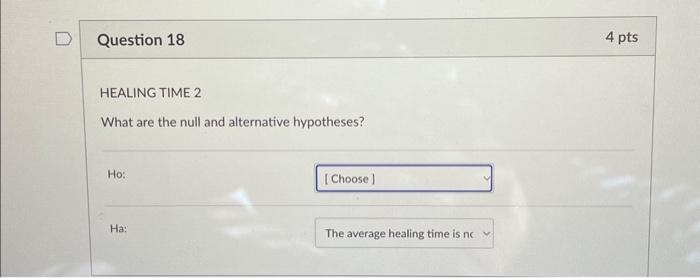 Solved HEALING TIME 2 What are the null and alternative | Chegg.com