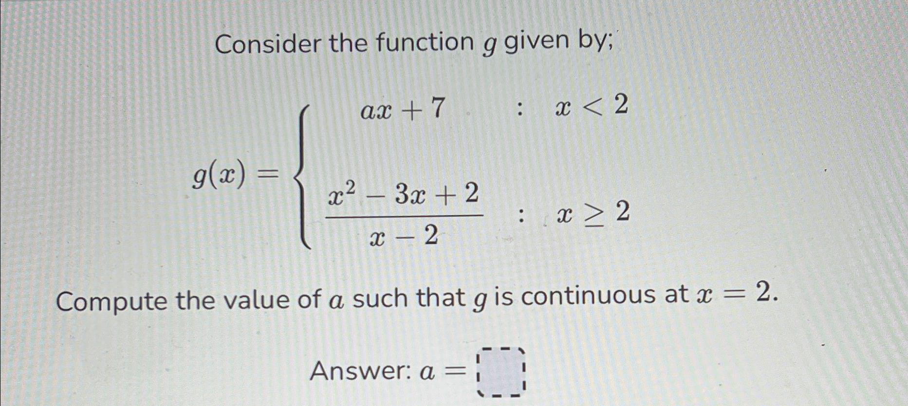 Solved Consider the function g ﻿given | Chegg.com