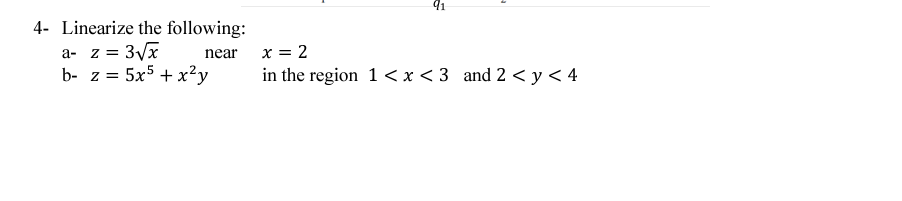 Solved Linearize the following:a- z=3x2, ﻿near | Chegg.com