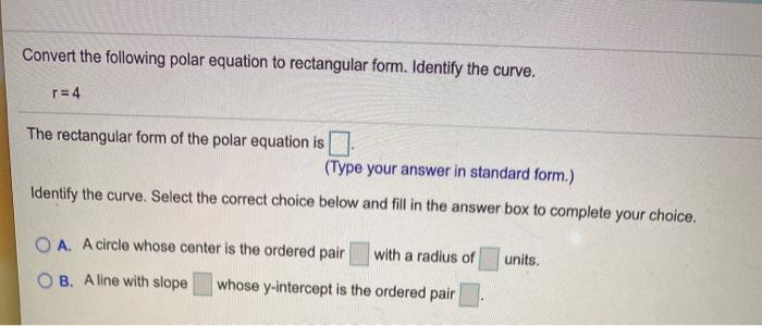 Solved Convert the following polar equation to rectangular | Chegg.com