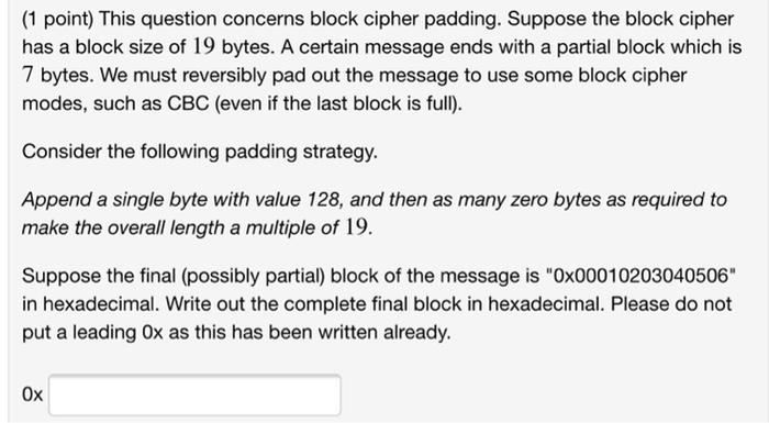 Solved (1 point) This question concerns block cipher | Chegg.com