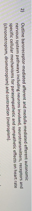 Solved 2) Outline baroreceptor-mediated afferent and | Chegg.com