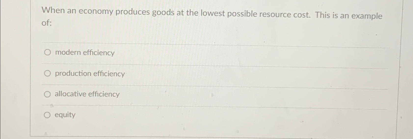 Solved When an economy produces goods at the lowest possible | Chegg.com