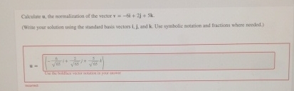 Solved Calculate u, ﻿the nomalization of the vector | Chegg.com
