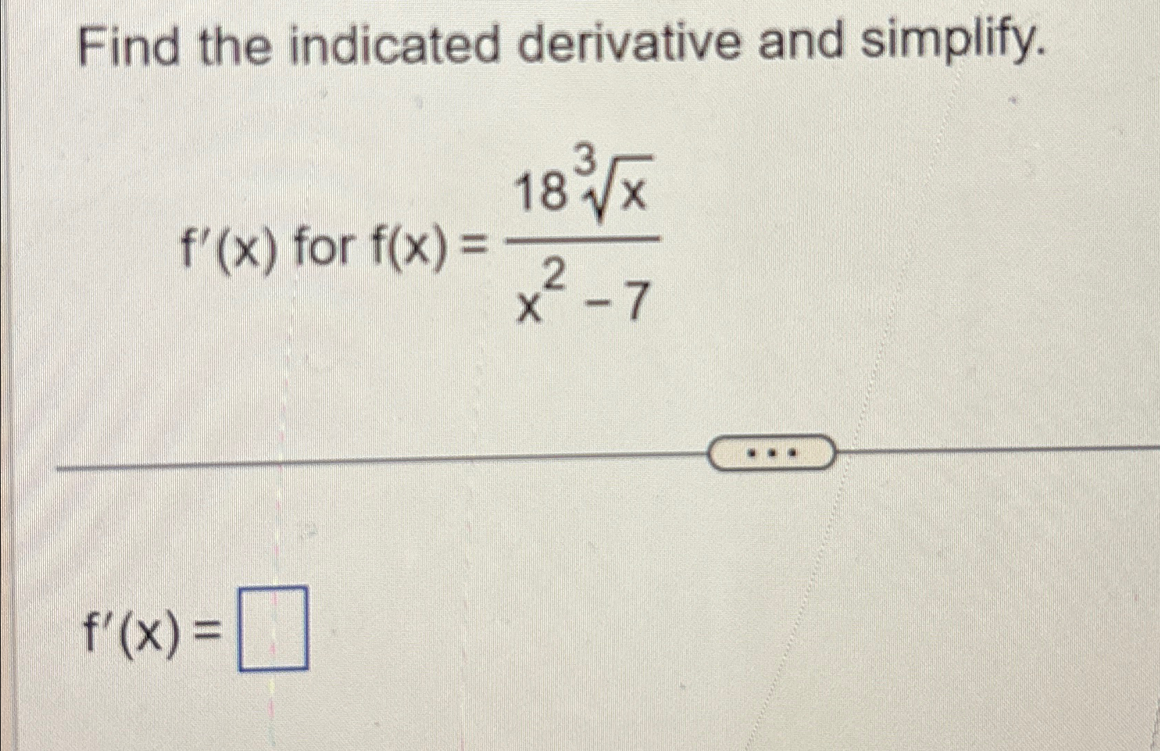 Solved Find the indicated derivative and simplify.f'(x) ﻿for | Chegg.com