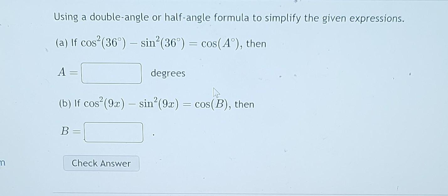 Solved Using a double-angle or half-angle formula to | Chegg.com