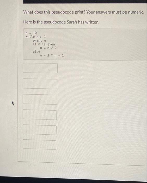 Solved What Does This Pseudocode Print Your Answers Must Be