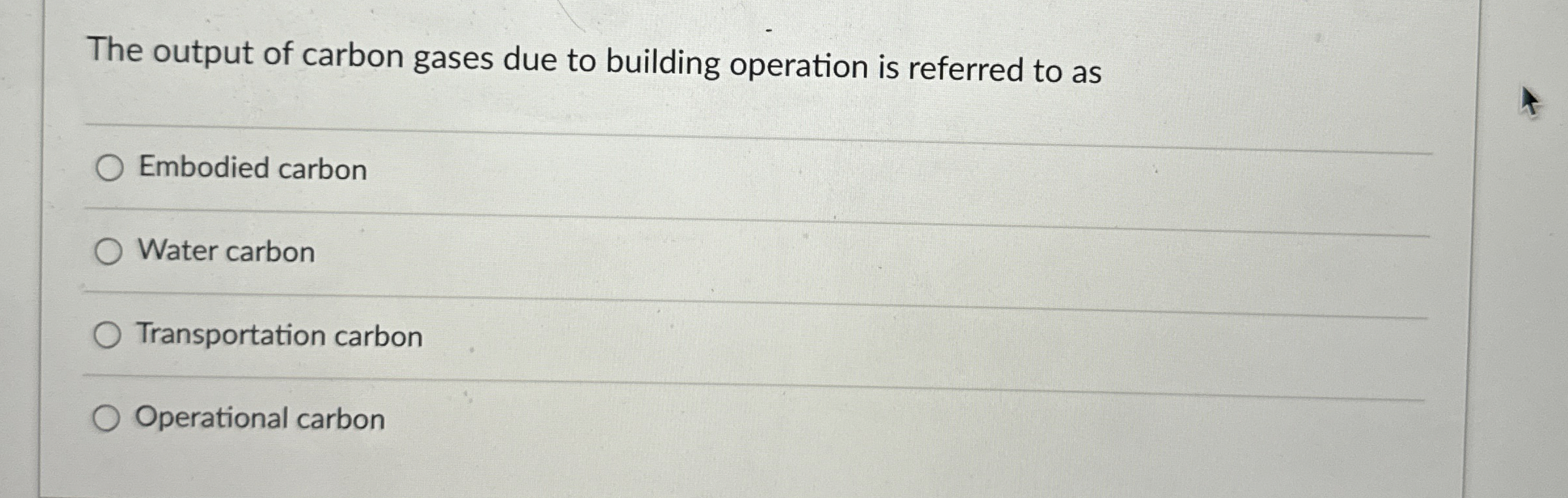 Solved The output of carbon gases due to building operation | Chegg.com