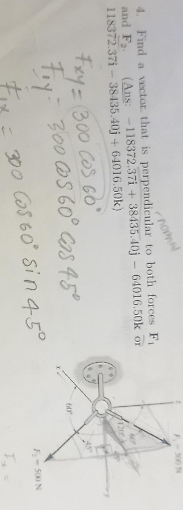 Solved 4. Find a vector that is perpendicular to both forces | Chegg.com