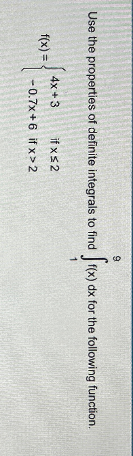 Solved Use the properties of definite integrals to find | Chegg.com