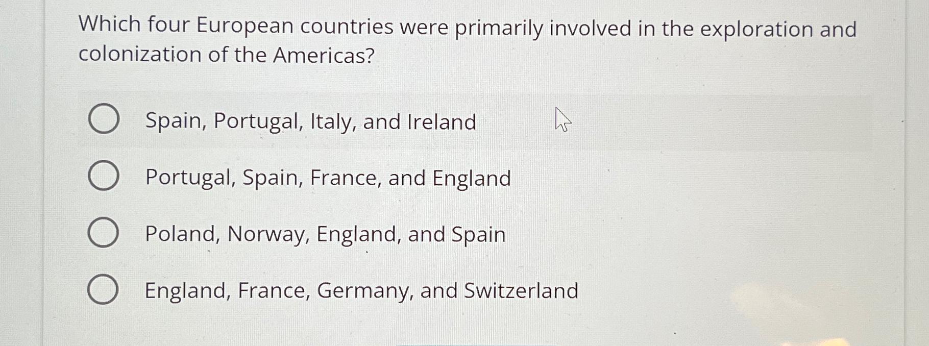 Solved Which four European countries were primarily involved | Chegg.com