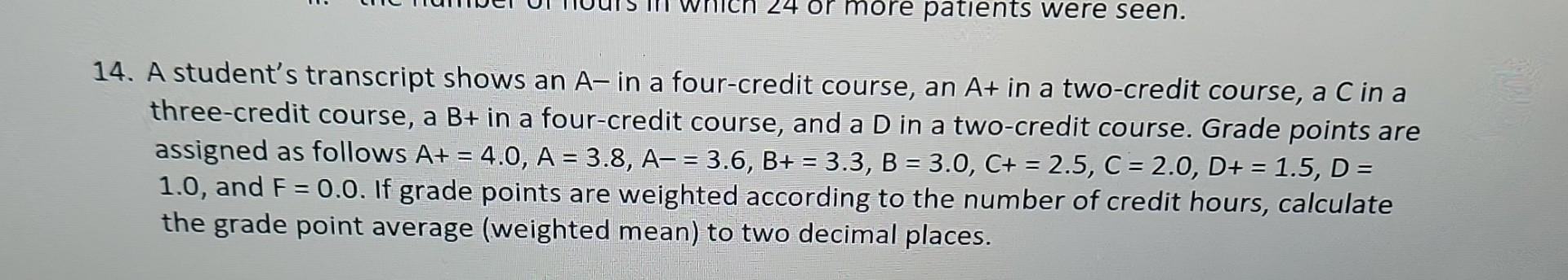 Solved 4. A student's transcript shows an A-in a four-credit | Chegg.com