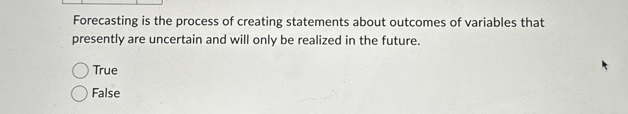 Solved Forecasting is the process of creating statements | Chegg.com