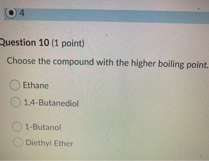 Solved 4 Question 10 (1 point) Choose the compound with the | Chegg.com