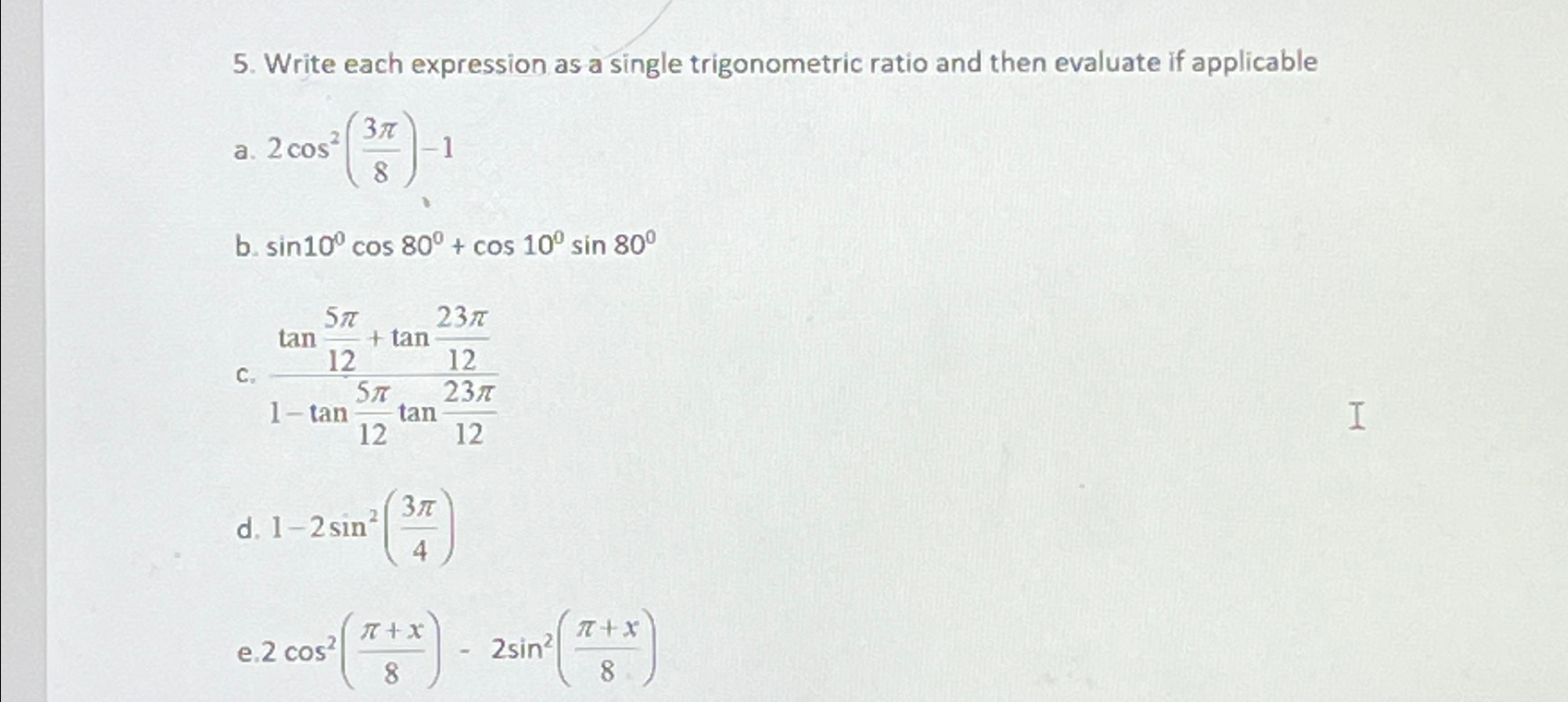 Solved Write each expression as a single trigonometric ratio | Chegg.com