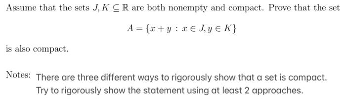 Solved Assume that the sets J,K⊆R are both nonempty and | Chegg.com