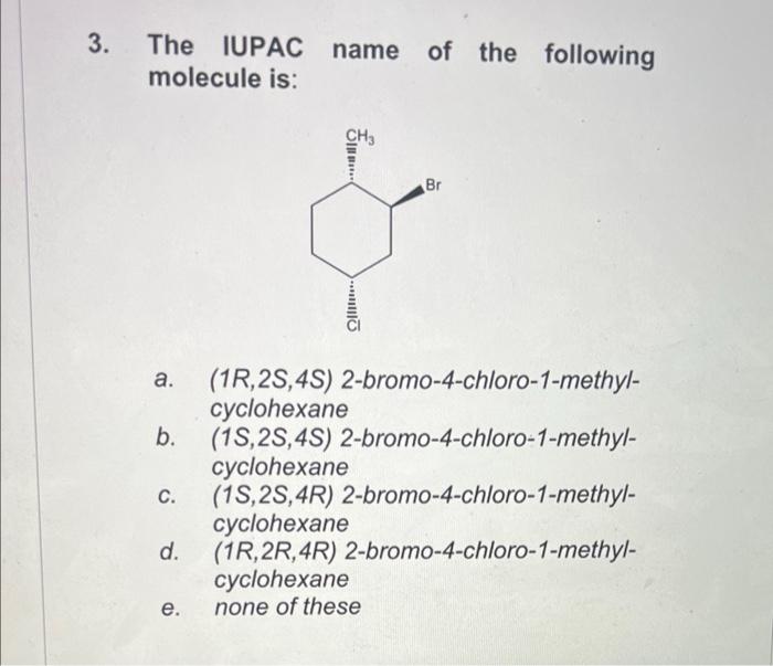 [Solved]: please help 1. The IUPAC name of the compoun