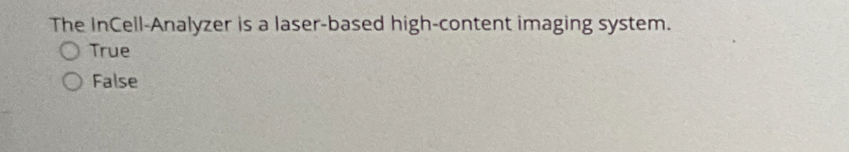 Solved The InCell-Analyzer is a laser-based high-content | Chegg.com