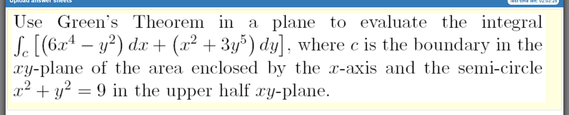 Solved Test time lett! Use Green's Theorem in a plane to | Chegg.com