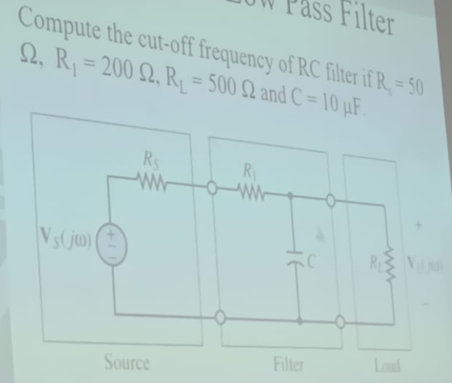 Solved compute the cut off frequency of RC filter if | Chegg.com
