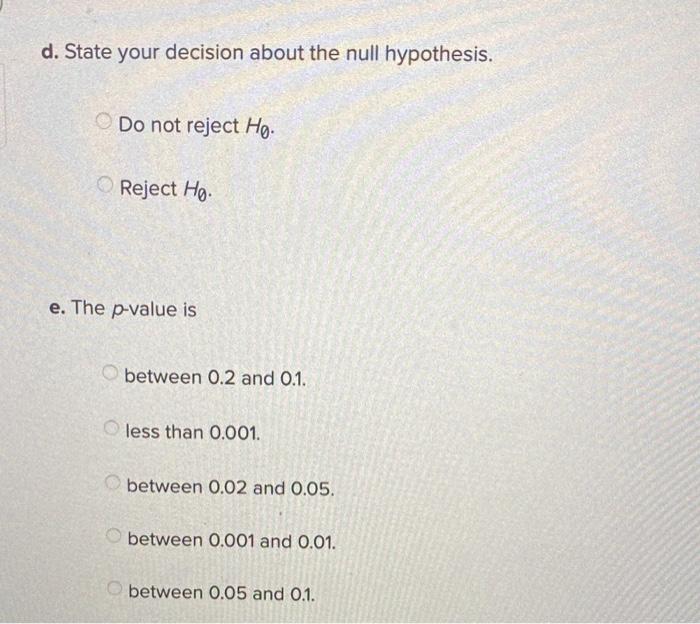 Solved The null and alternate hypotheses are: | Chegg.com