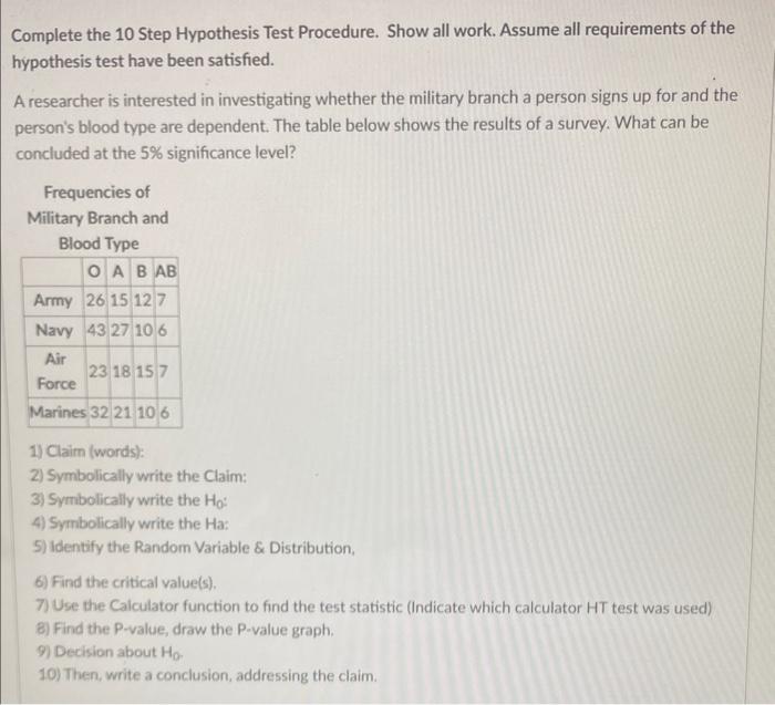 Solved Complete the 10 Step Hypothesis Test Procedure. Show | Chegg.com