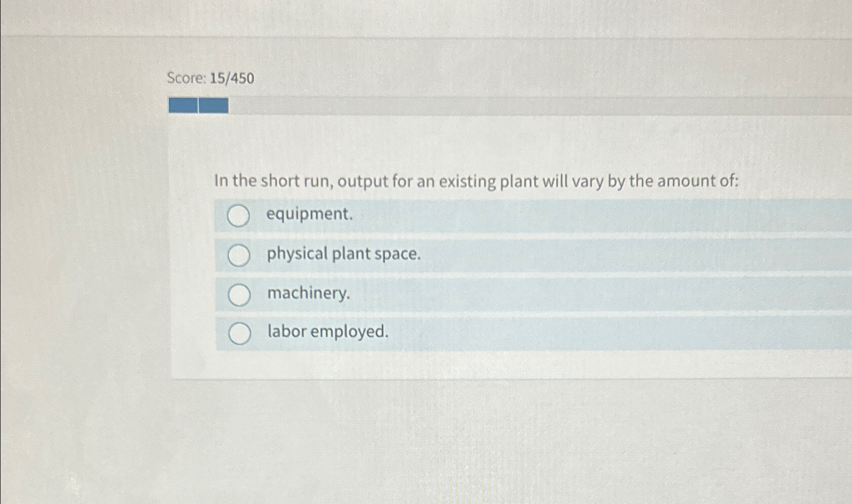 Solved Score: 15450In the short run, output for an existing | Chegg.com