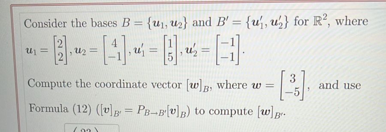Solved Consider the bases B={u1,u2} ﻿and B'={u1',u2'} ﻿for | Chegg.com