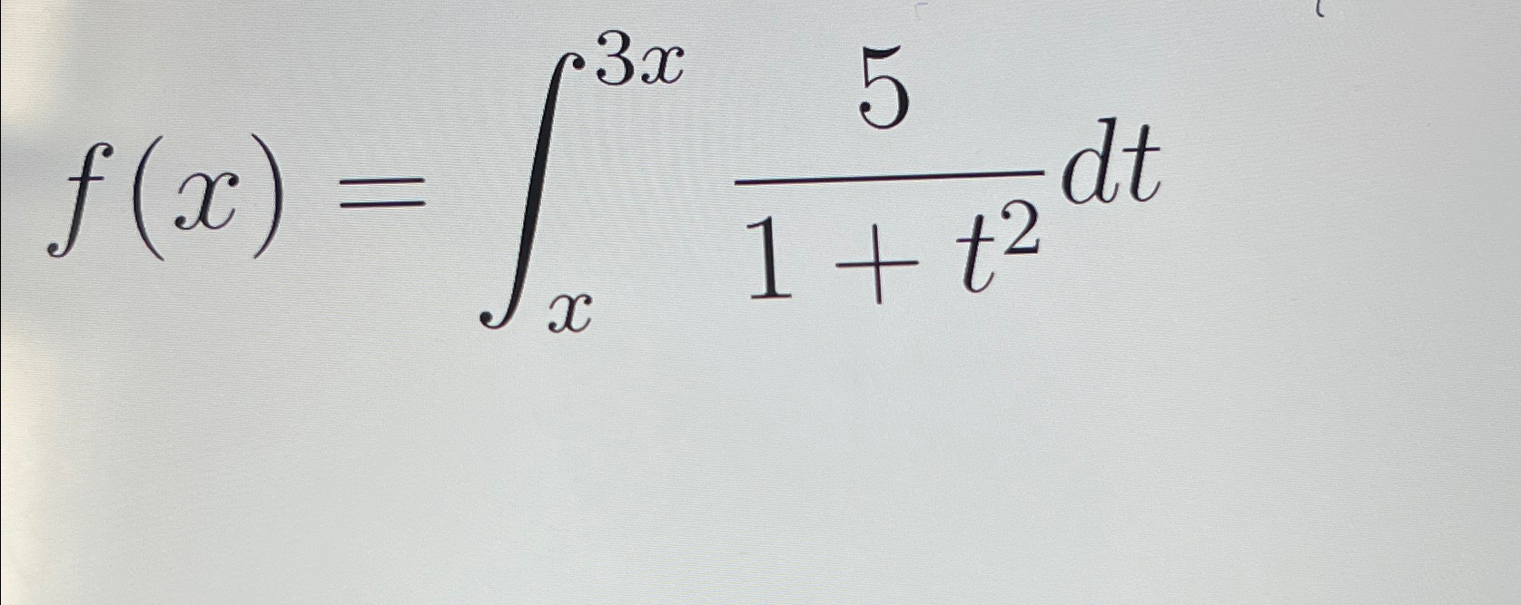 Solved Find the derivative of the function: f(x)=∫x3x51+t2dt | Chegg.com