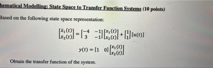 Solved hematical Modelling: State Space to Transfer Function | Chegg.com