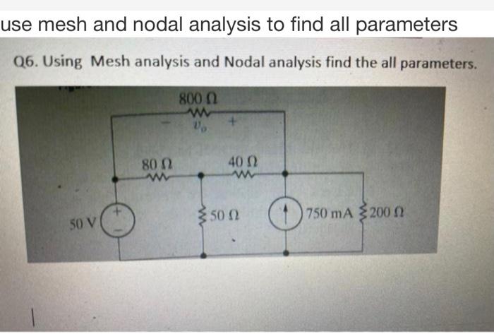 Solved use mesh and nodal analysis to find all parameters | Chegg.com