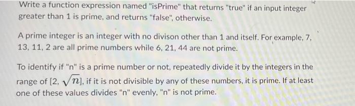 Solved Write a function expression named "isPrime" that | Chegg.com