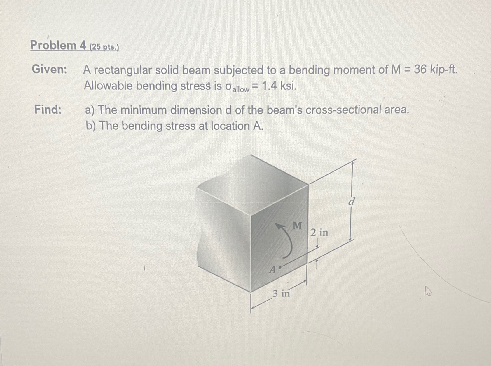 Solved Problem 4 (25 ﻿pts.)Given: A rectangular solid beam | Chegg.com