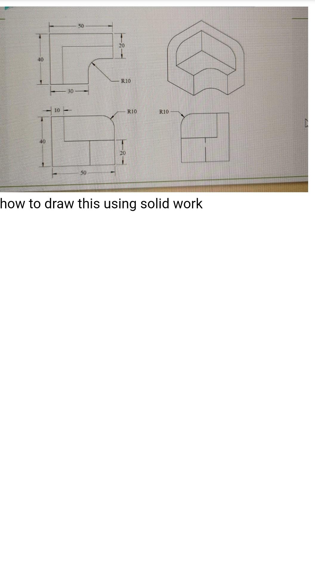 Solved how to draw this using solid work | Chegg.com