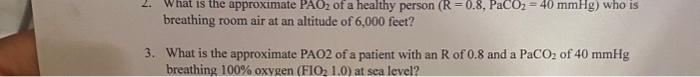 Solved 2. What is the approximate PAO2 of a healthy person | Chegg.com