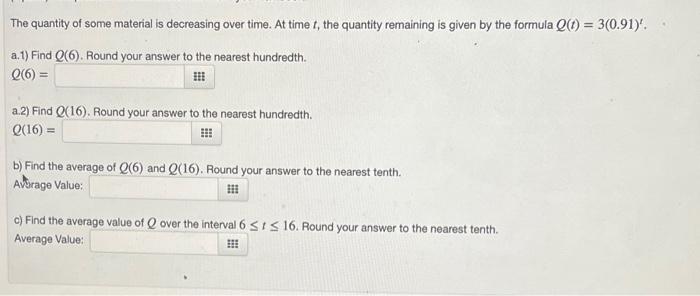 Solved The quantity of some material is decreasing over | Chegg.com