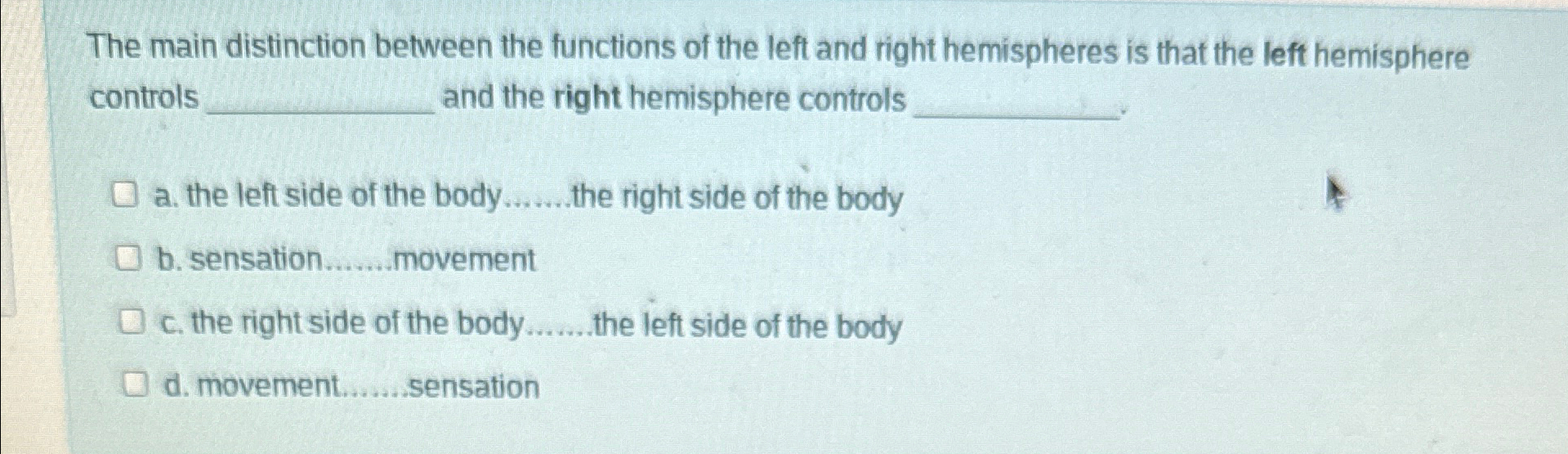 Solved The main distinction between the functions of the | Chegg.com