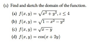 Solved (2) Find and sketch the domain of the function. (a) | Chegg.com