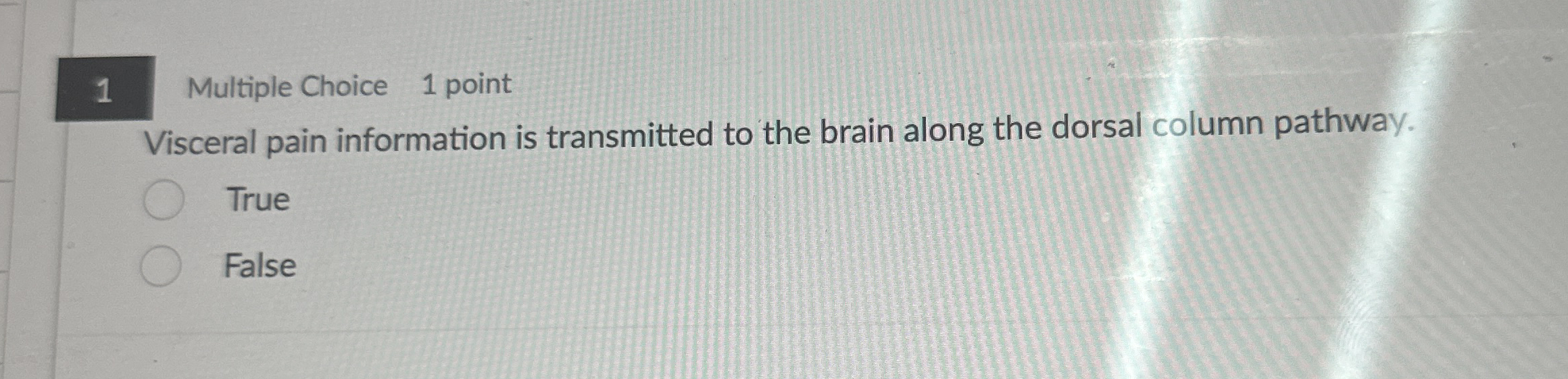 Solved 1 ﻿Multiple Choice 1 ﻿pointVisceral pain information | Chegg.com