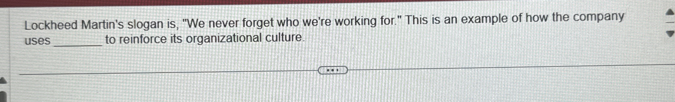 Solved Lockheed Martin's slogan is, "We never forget who | Chegg.com